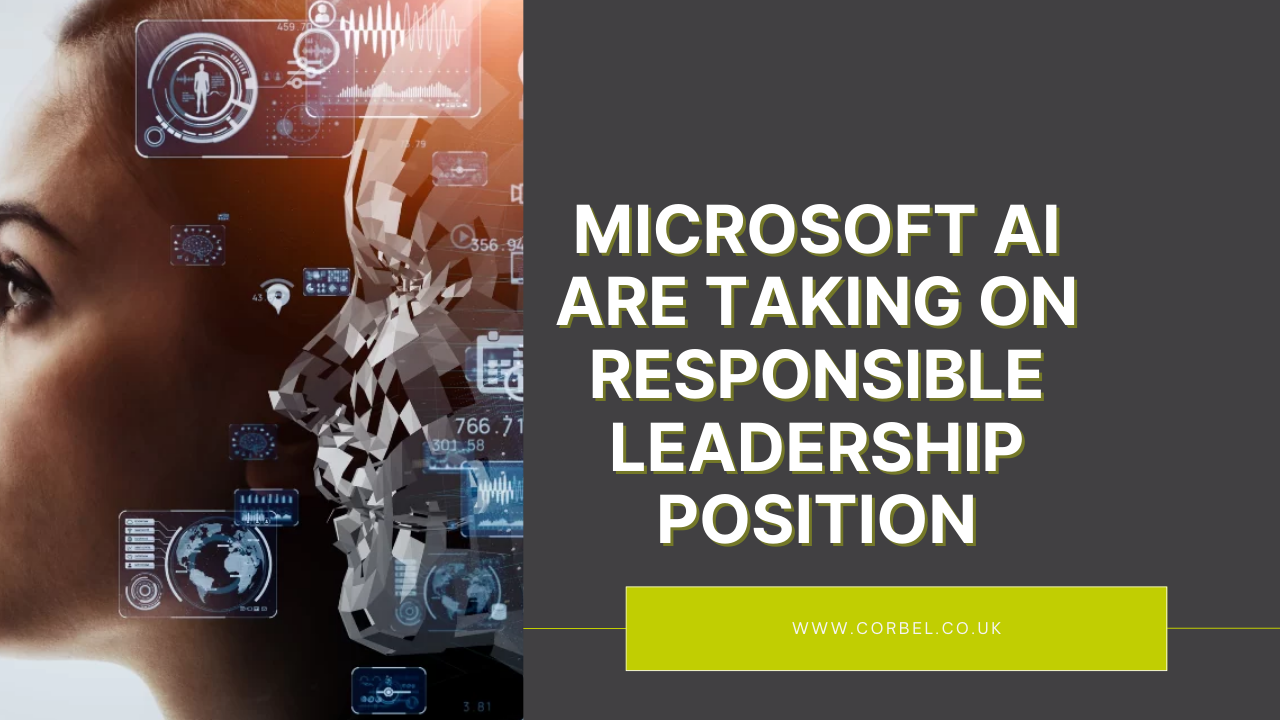 Microsoft AI are taking on a responsible leadership position - Corbel